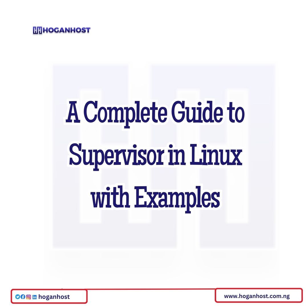 A Complete Guide to Supervisor in Linux with Examples