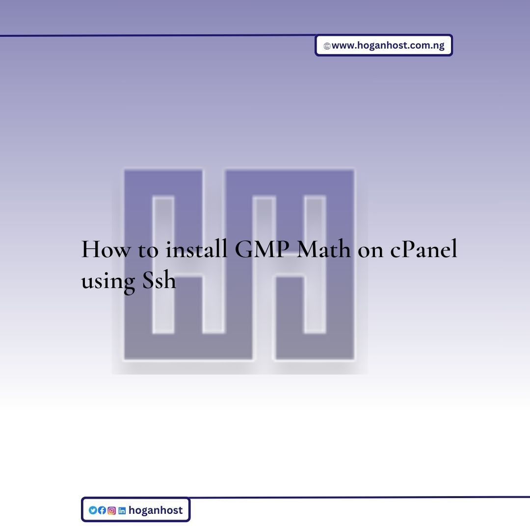 How to install GMP Math on cPanel using Ssh - HoganHost blog