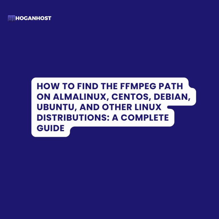 How to Find the FFmpeg Path on AlmaLinux, CentOS, Debian, Ubuntu, and Other Linux Distributions ...